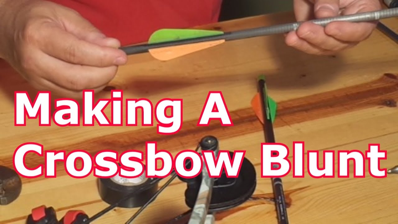 Making a Crossbow Discharge Arrow (blunt) - YouTube