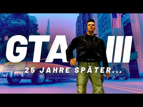 GTA 3 ist viel besser, als ihr in Erinnerung habt