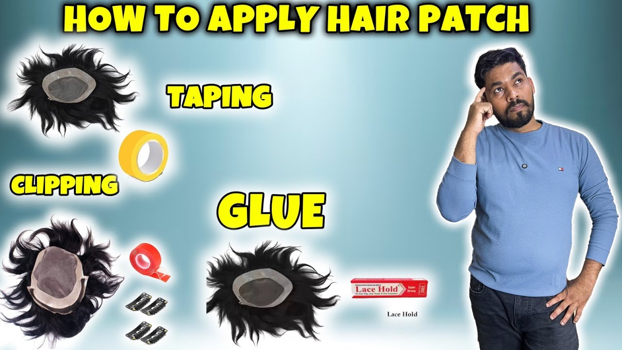 How to apply hair patch || Clipping, Taping, Glue || Cheapest Hair ...