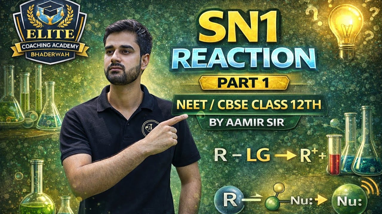 Sn1 reaction mechanism part 1 class 12th / NEET by Aamir sir - YouTube