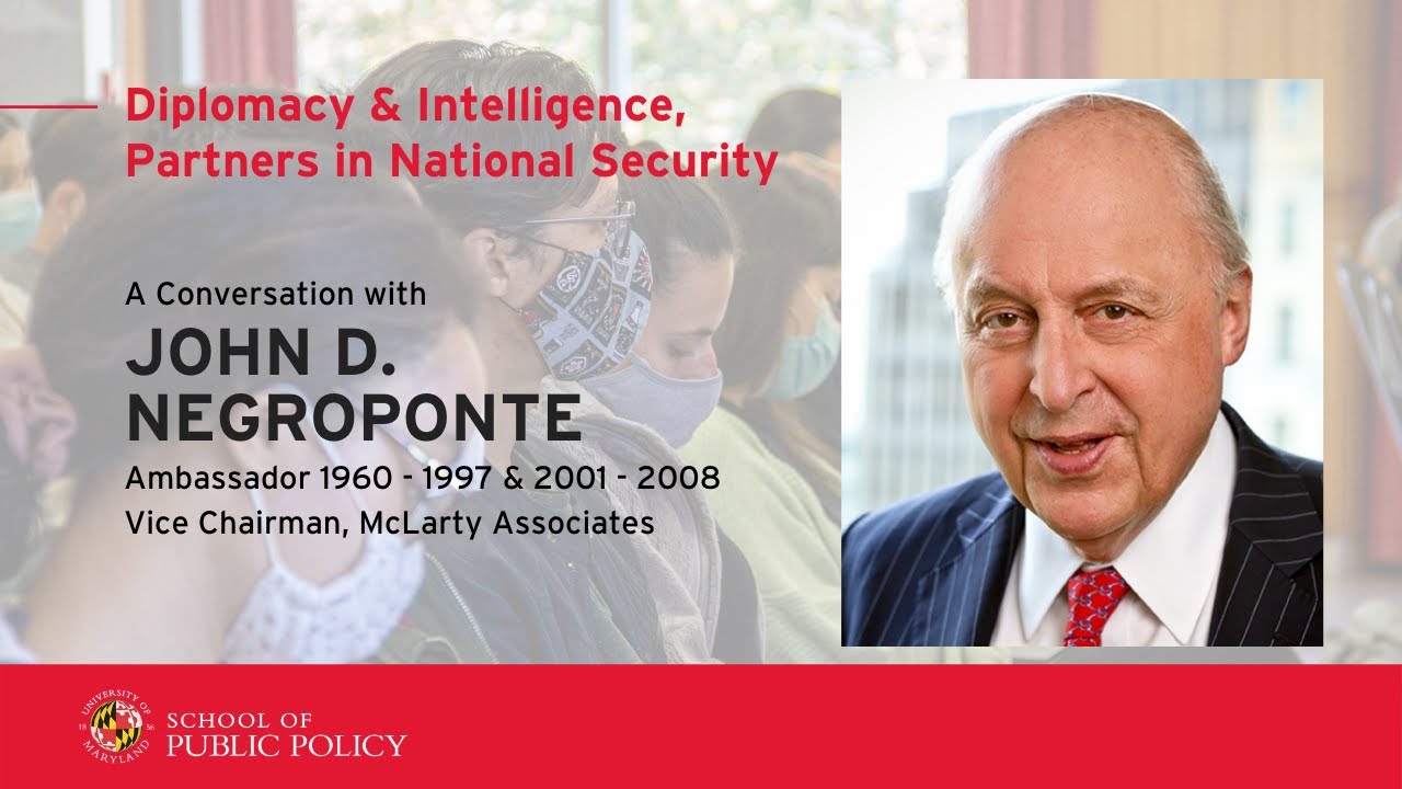 A Conversation with Ambassador John D. Negroponte - YouTube
