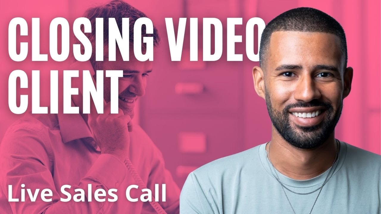 Closing Video Clients (Live Sales Call) - YouTube