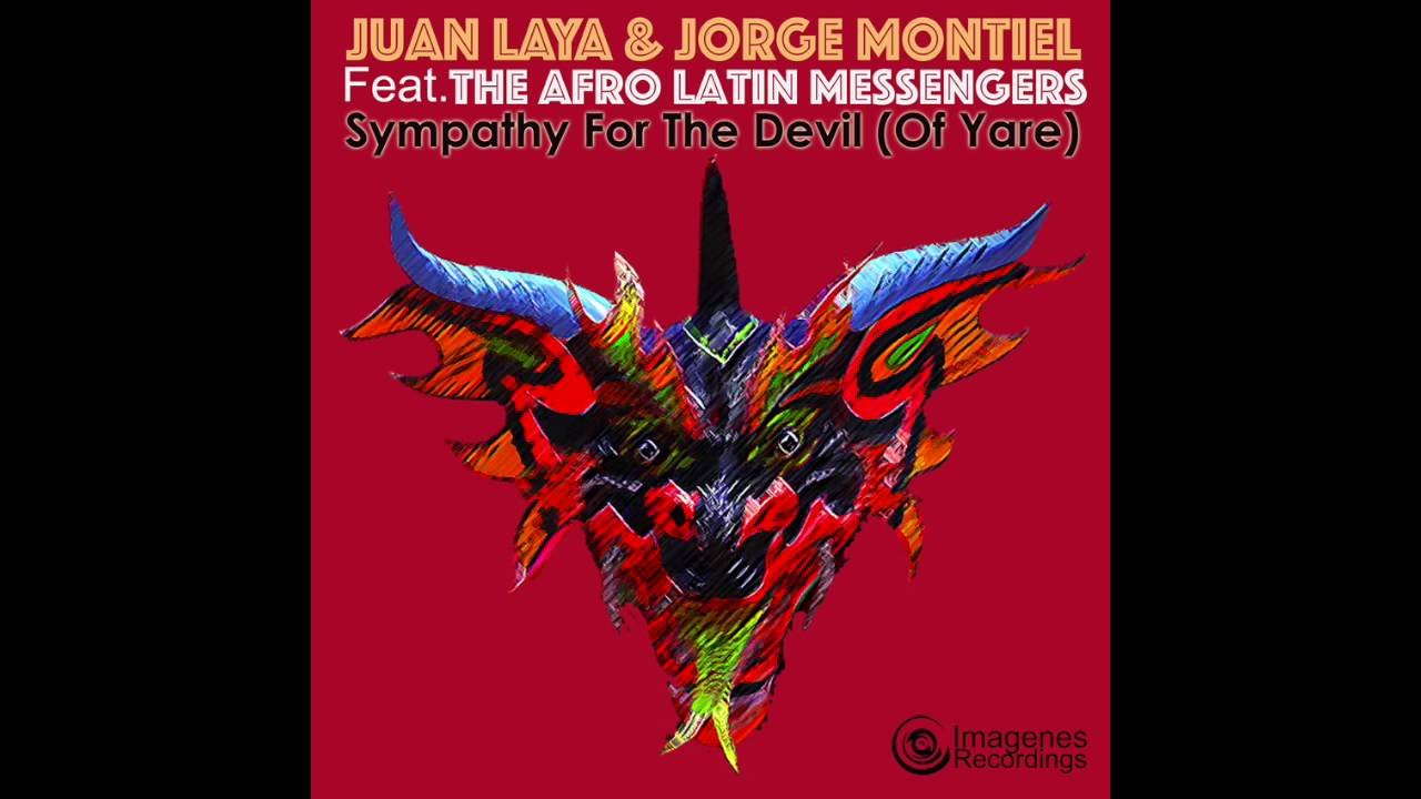 J. Laya & J. Montiel Feat.The Afro Latin Messengers - Sympathy For the ...