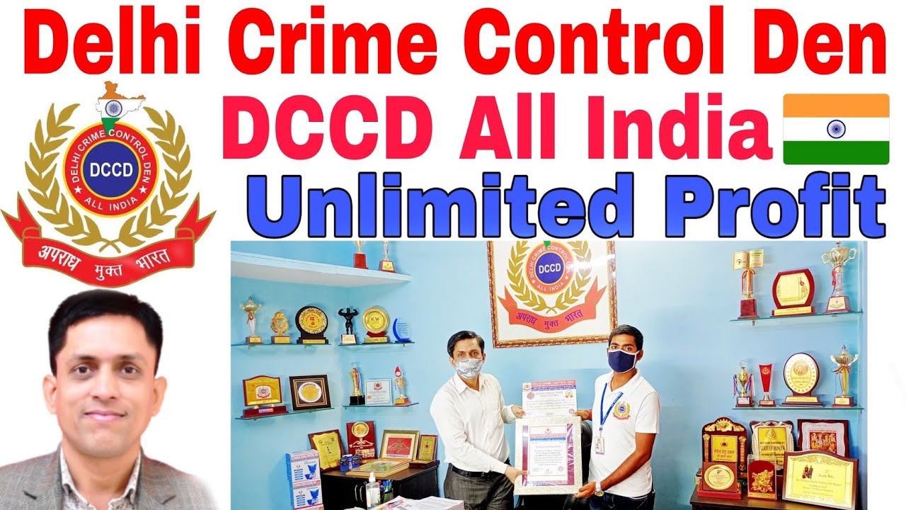 Delhi Crime Control Den DCCD All India ke Unlimited Profit, Family ...