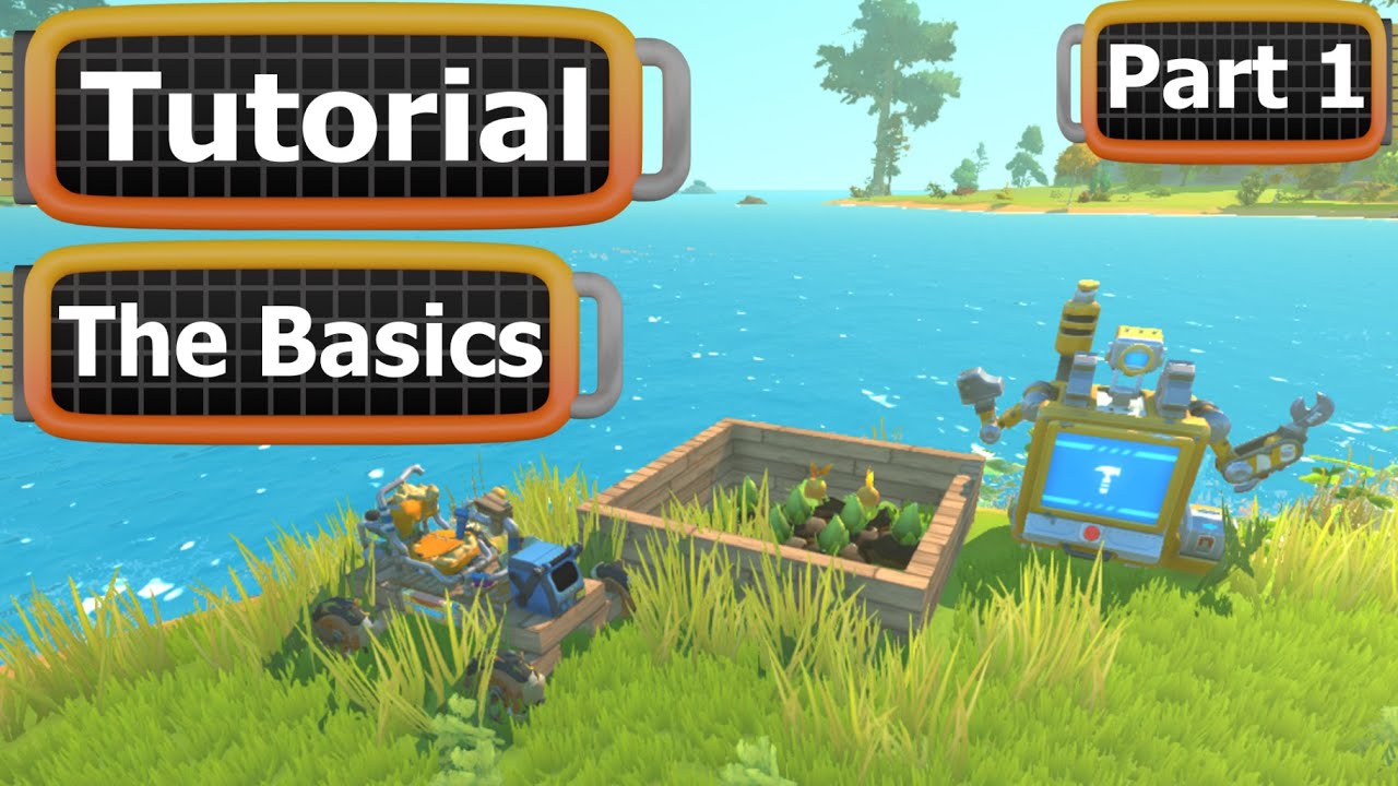 Scrap Mechanic Chapter 1 Tutorial part 1 The Basic - YouTube