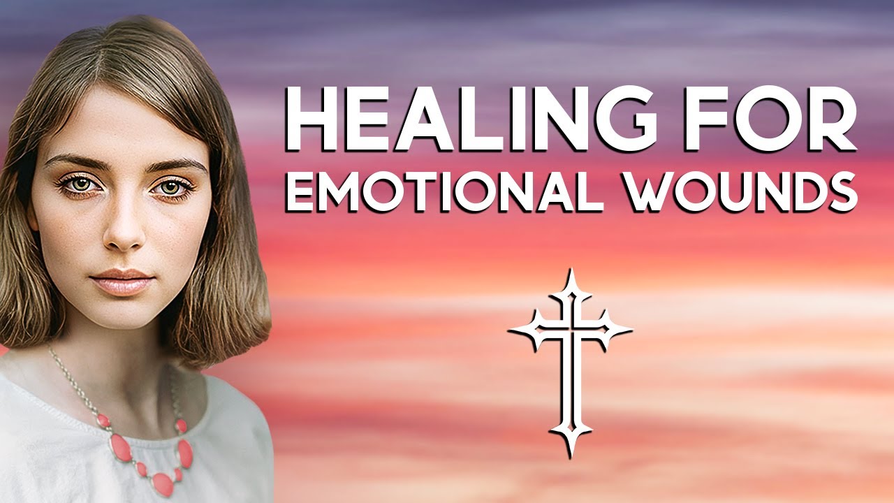 Healing Prayer for Emotional Wounds - Find Peace and Wholeness with God ...
