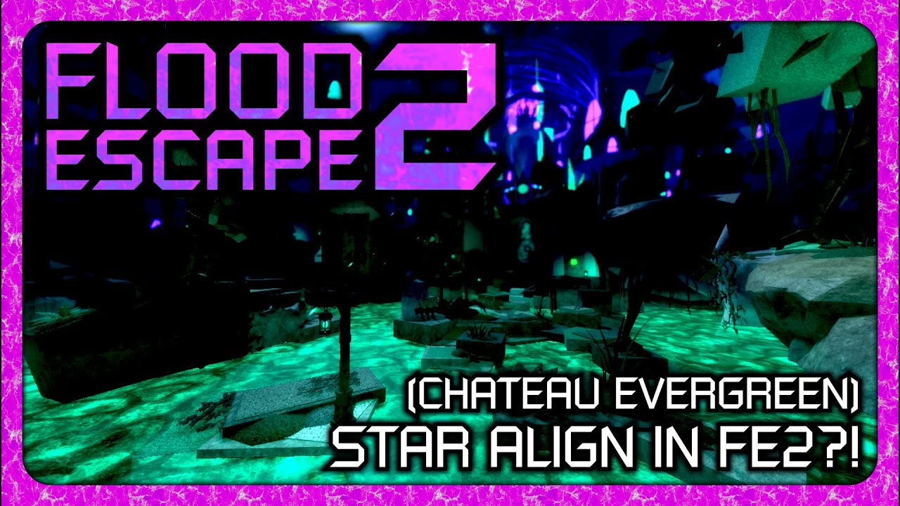 Roblox FE2 Community Map: Stars Align in FE2?! (Chateau Evergreen ...