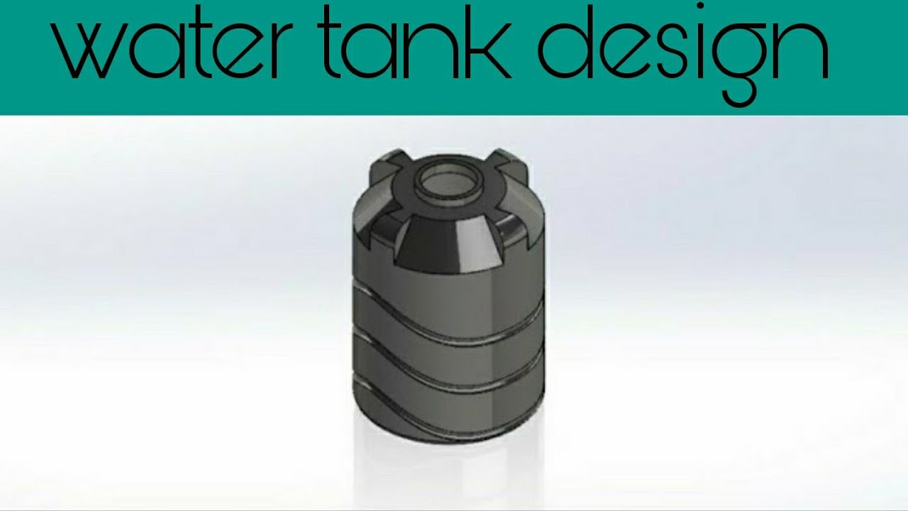Solidworks tutorial | water tank design #solidworkstutorial #designtool ...