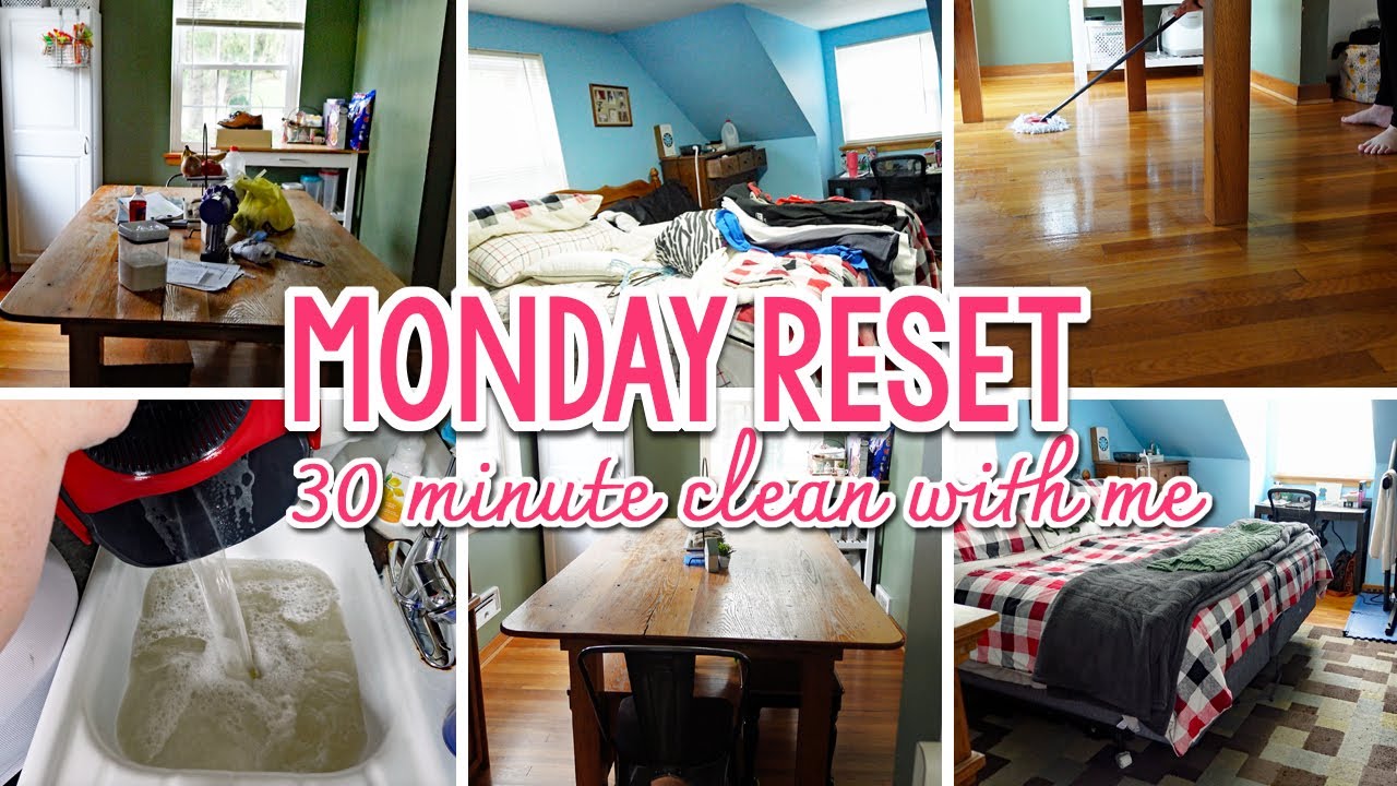 *NEW* Monday Reset // 30 Minute Clean With Me // Monday Motivation ...