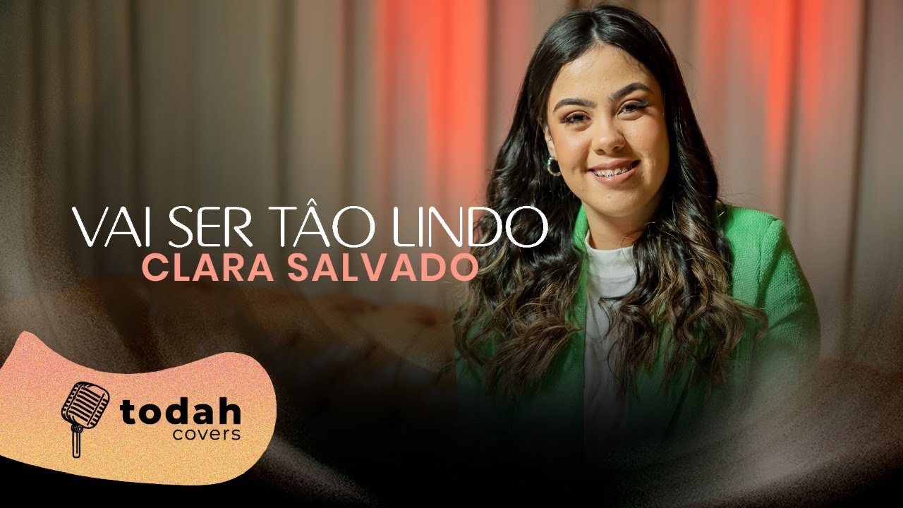 Clara Salvado | Vai Ser Tão Lindo [Cover Misaias Oliveira] - YouTube