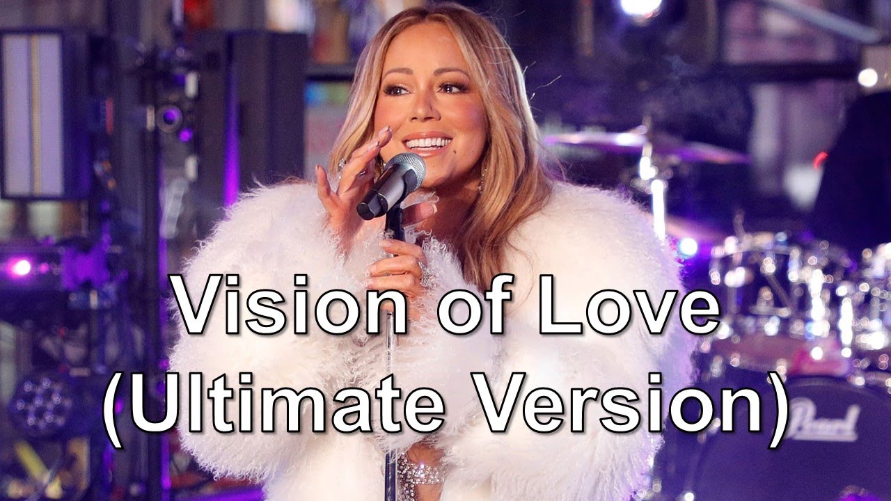 Mariah Carey - Vision of Love (Ultimate Version) - YouTube