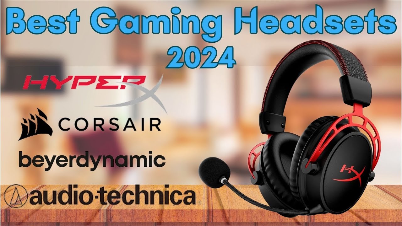 Best Gaming Headsets 2024 [watch before you buy] - YouTube