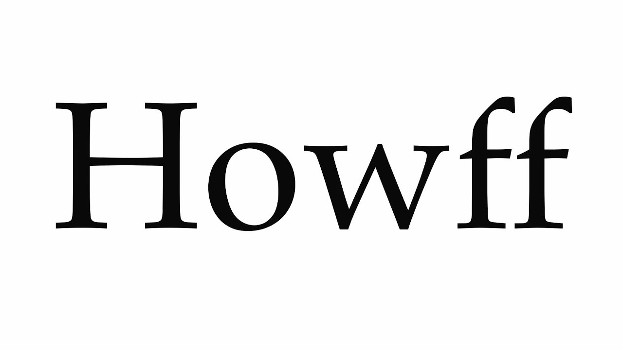 How to Pronounce Howff - YouTube