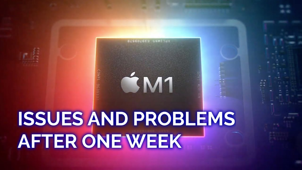 2020 M1 MacBook Issues & Problems - 1 Week Impressions as Daily Driver ...