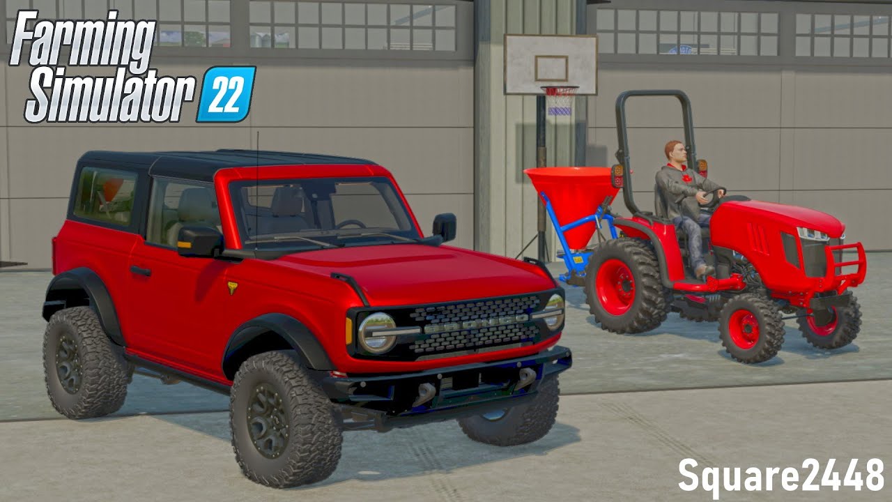 Purchased A Ford Bronco! + Tractor Work! | FS22 Homeowner - YouTube