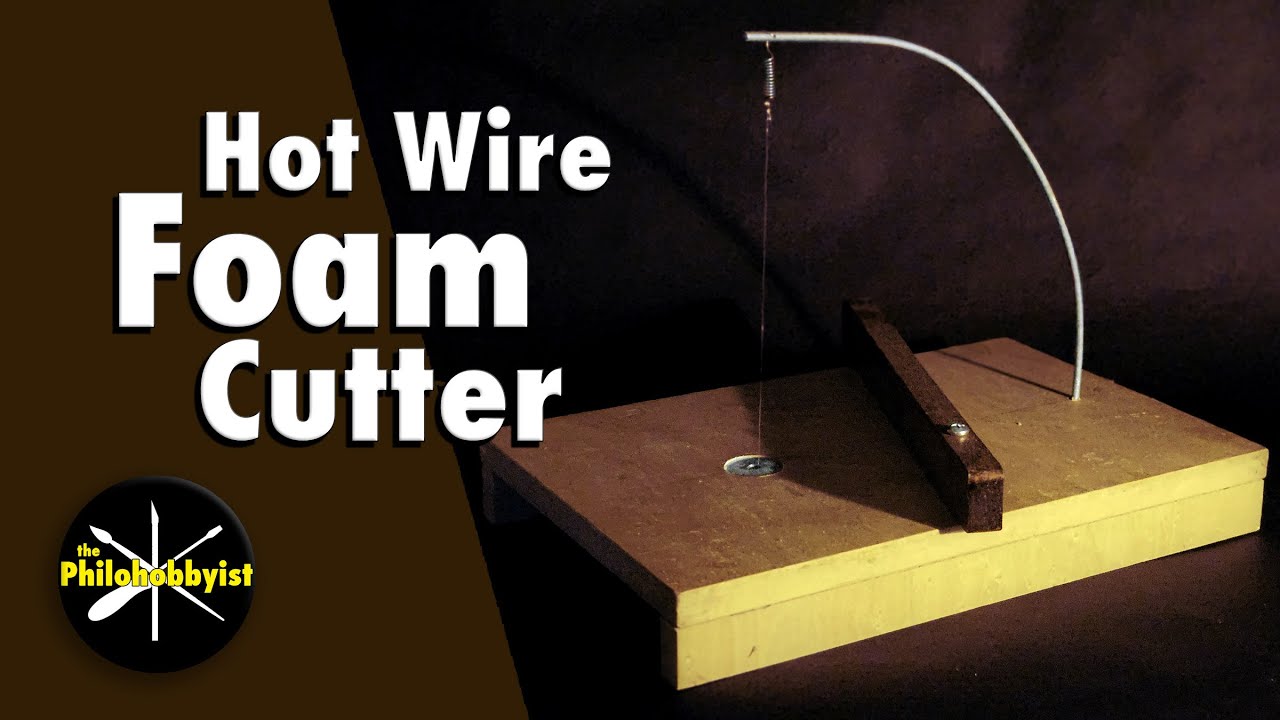 DIY Hot Wire Foam Cutter - EASY and AFFORDABLE! - YouTube