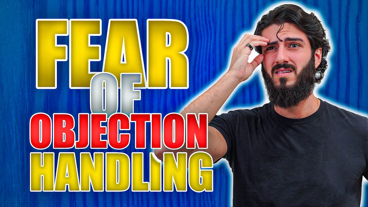 Winning Against Fear: Tips for Handling Objections Like a Pro - YouTube
