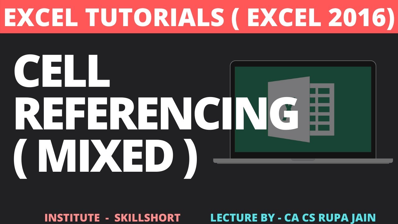LCTURE 4 MIXED Cell Referencing - YouTube