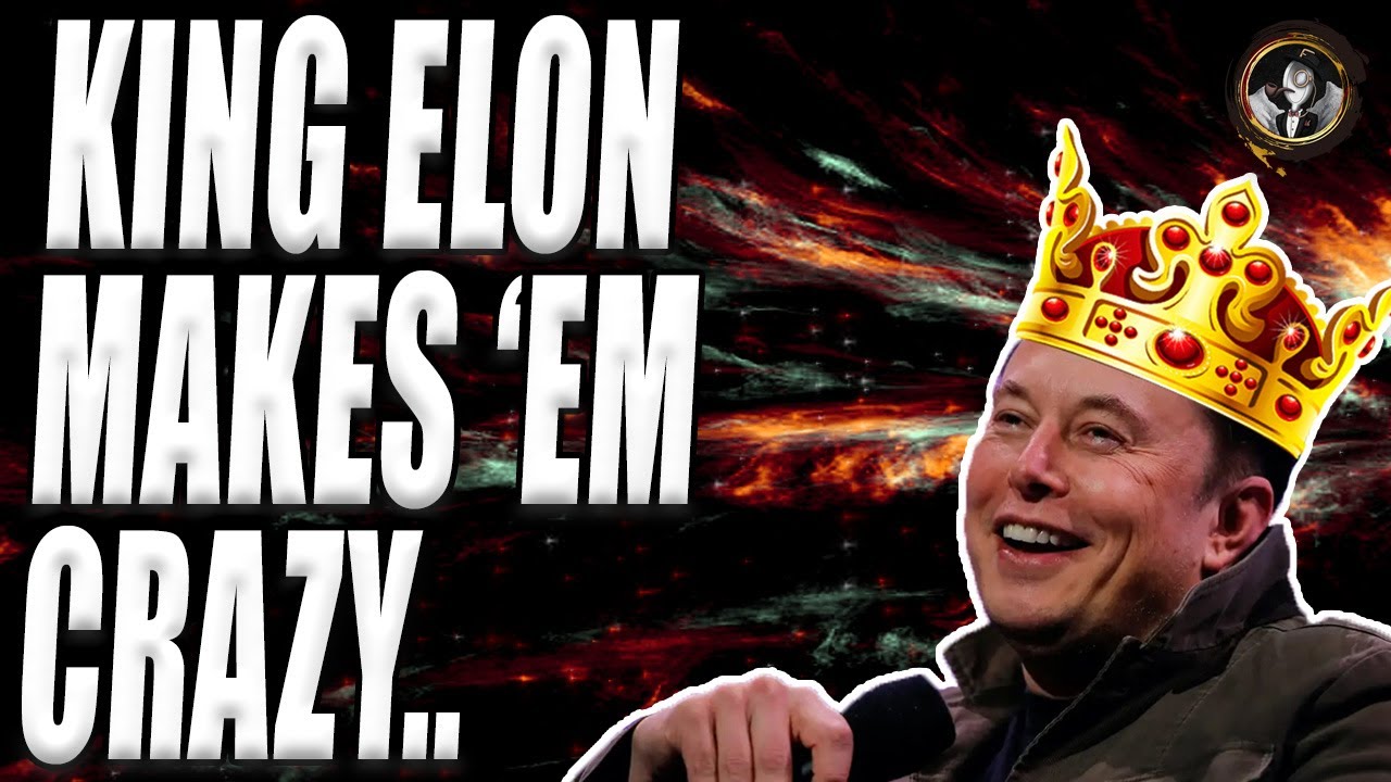 King Elon Continues To Draw Out The Crazy, And It Is Glorious - YouTube