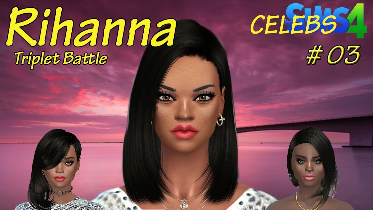 Rihanna Triplet Battle #03 (Sims 4 CAS) - YouTube