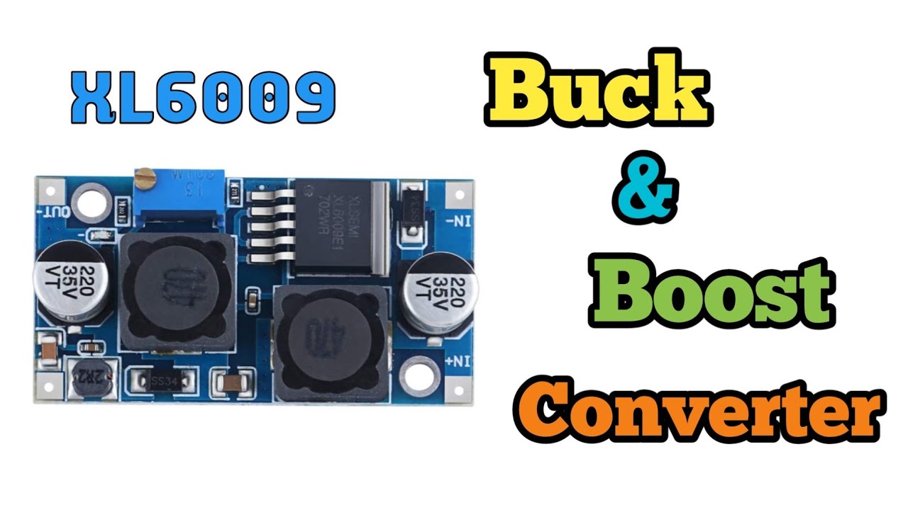 XL6009 Step Up Down Buck Boost Converter Module - YouTube