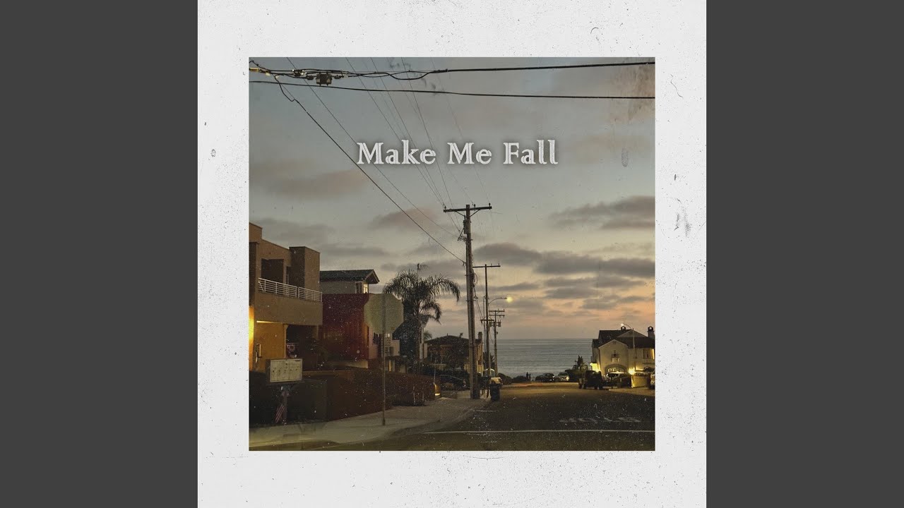 Make Me Fall - YouTube