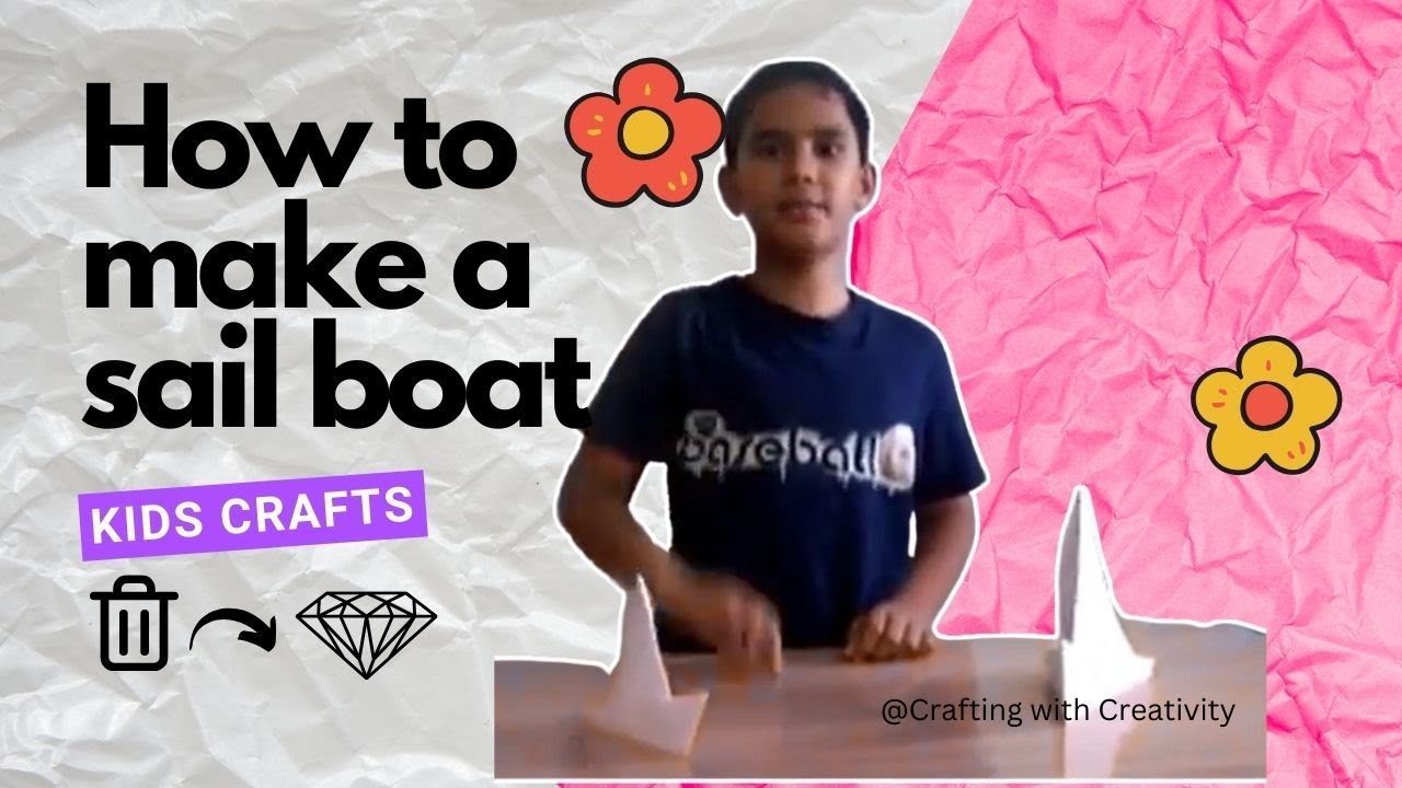 👉Step-by-Step Guide to Making a Sail Boat ⛵ with Kids 👦🏻: Easy Tutorial ...