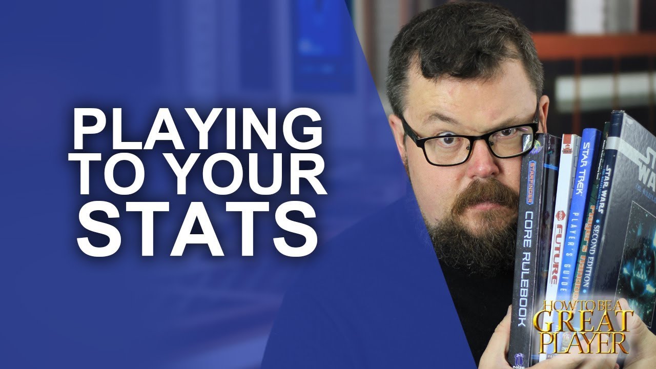 Great Role Player - How do you play your character through their stats ...