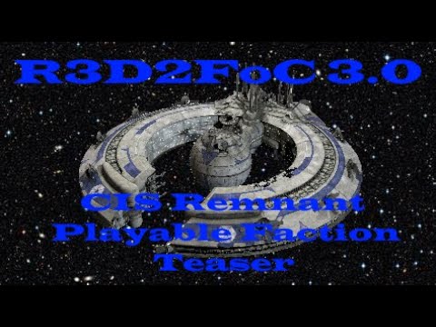 R3D2FoC CIS Remnant Playable Faction Teaser! - YouTube