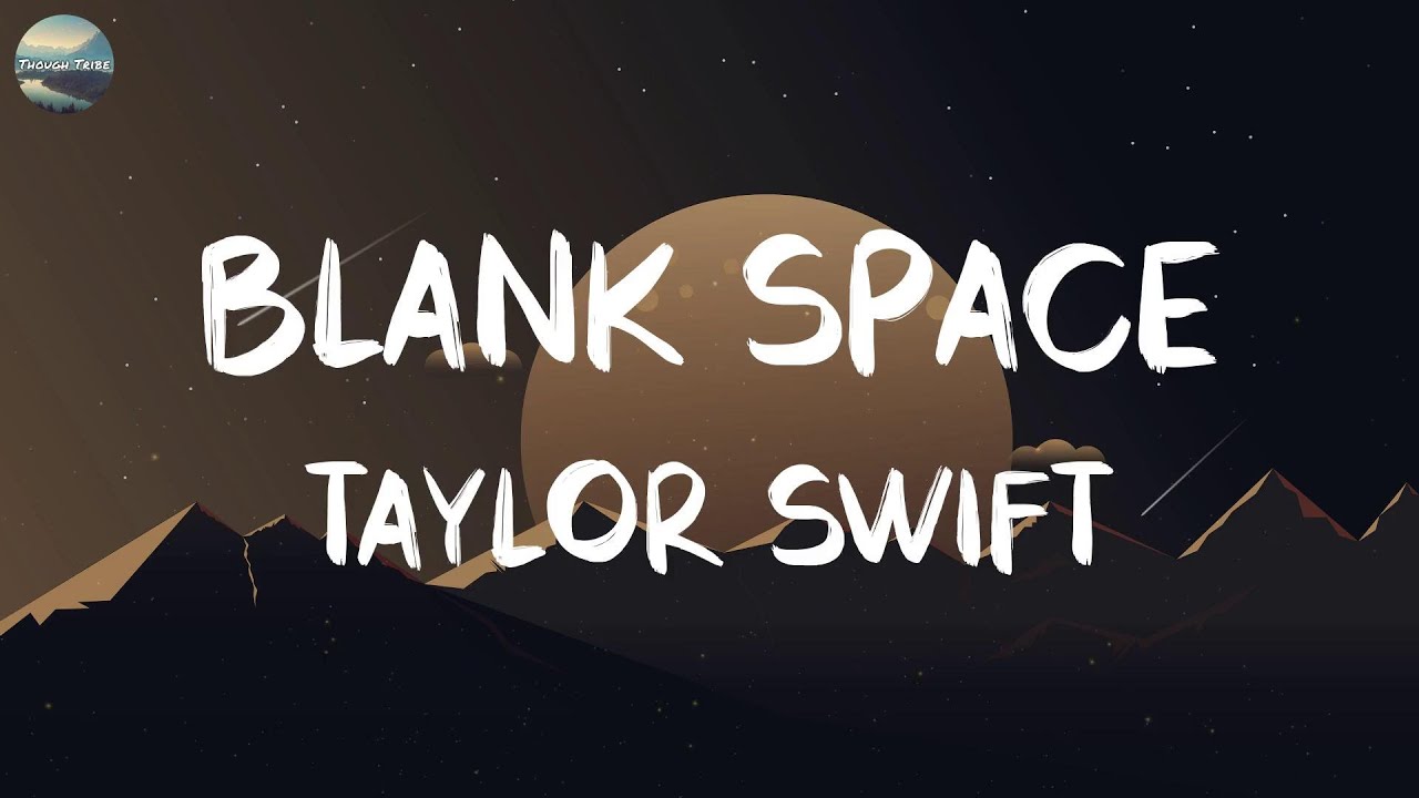Blank Space - Taylor Swift (Lyrics) | Charlie Puth, James Arthur ft ...