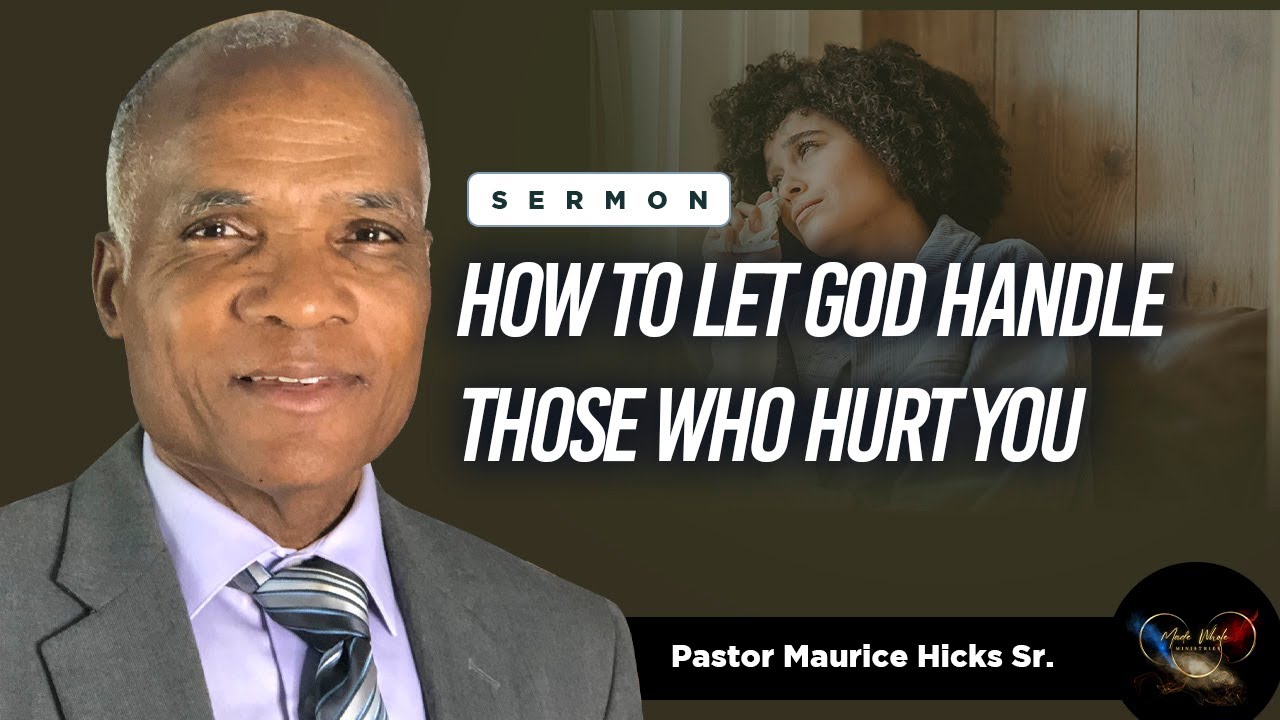 How To Let God Handle Those Who Hurt You Sermon (Psalm 55:12-14) - YouTube
