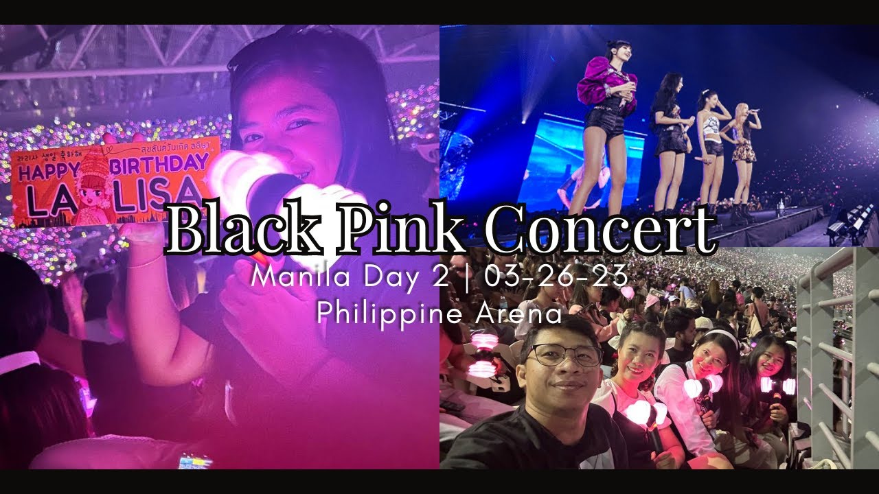 Vlog #011: Black Pink Concert in Manila | Upper Box B Premium - YouTube