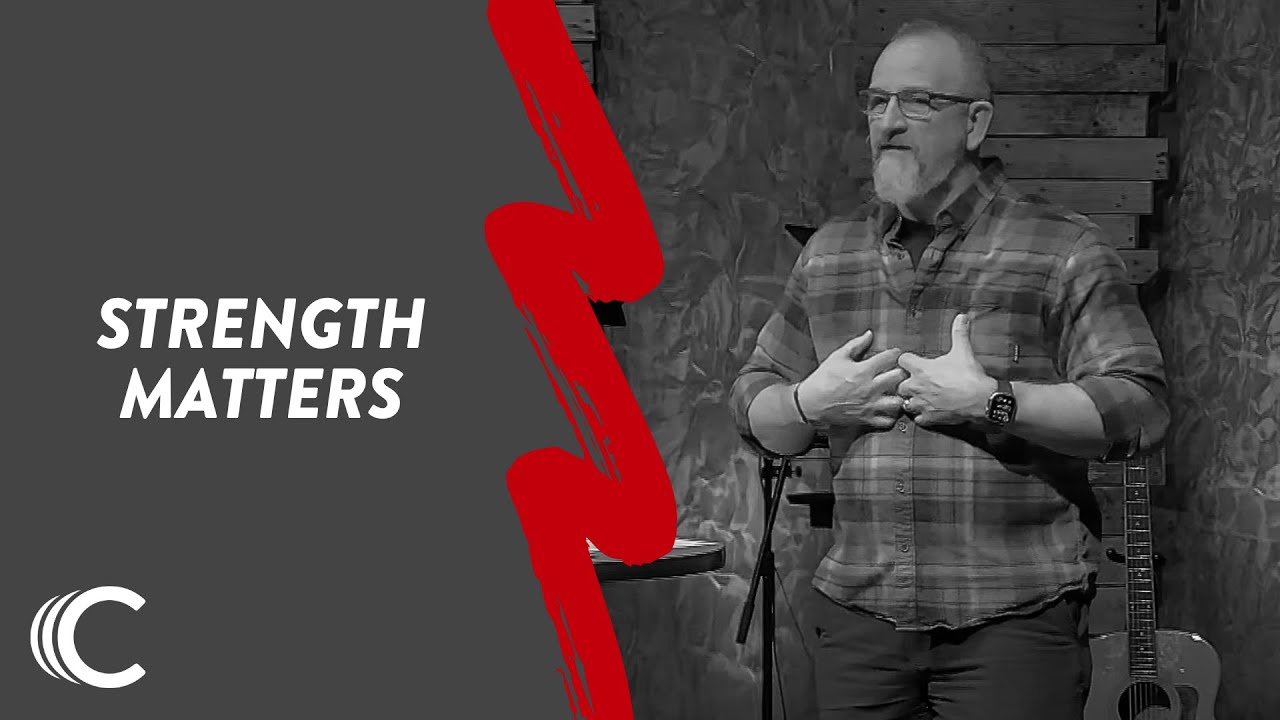 Strength Matters | All Things New | Dennis Ray | Connection Christian ...