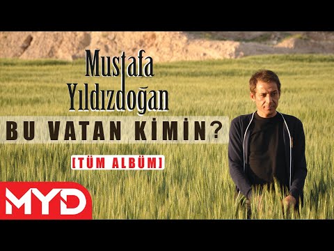 Mustafa Yıldızdoğan - Bu Vatan Kimin ? Tüm Albüm Dinle 1998  [ Resmi Video ]