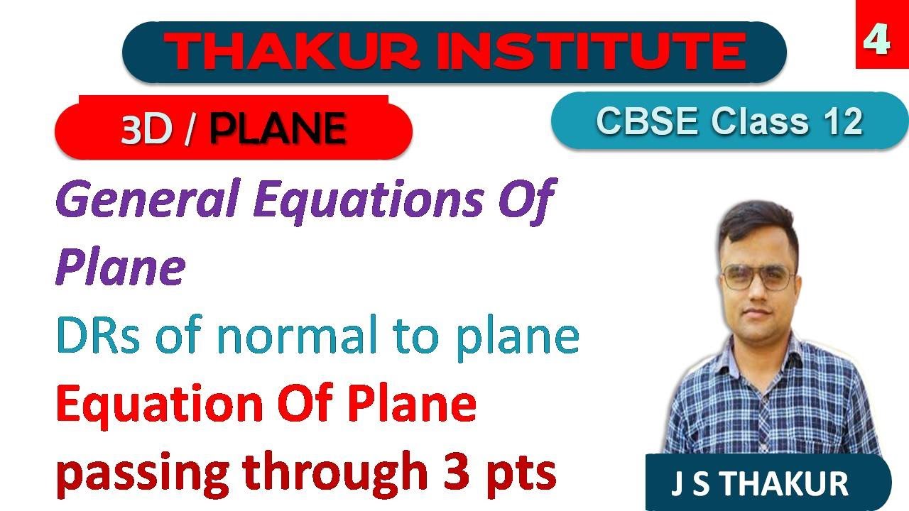 Equations of Plane( general equation,3 pts) ,12th Maths NCERT Chapter11 ...