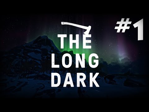 BU SICAKTA | The Long Dark - Hayatta Kalma 1.Bölüm