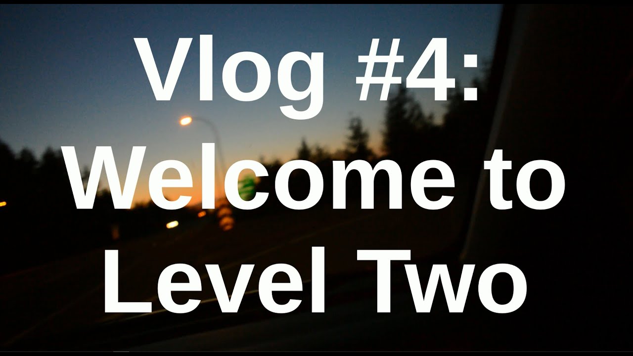 Welcome to Level Two! - YouTube