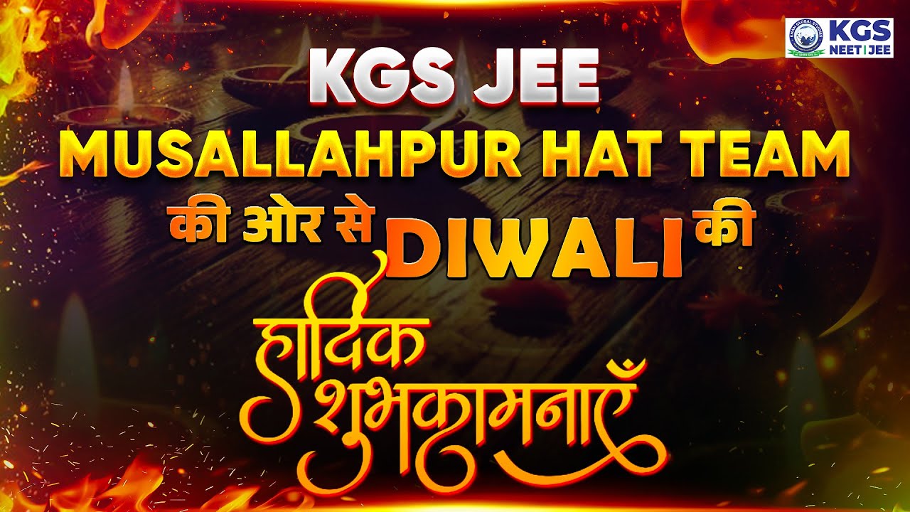 KGS JEE Musallahpur Hat Team’s Heartfelt Diwali Wishes | Diwali 2025 ...