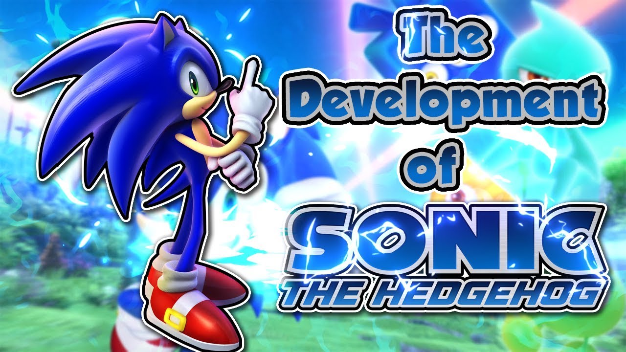 The Development of Sonic The Hedgehog! (2006) - YouTube