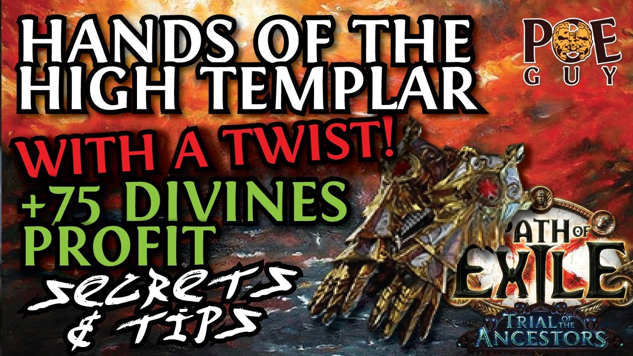 [POE 2023] HANDS OF THE HIGH TEMPLAR | HOW TO GAMBLE THEM THE RIGHT WAY ...