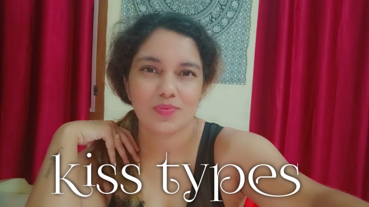Types of kiss - YouTube