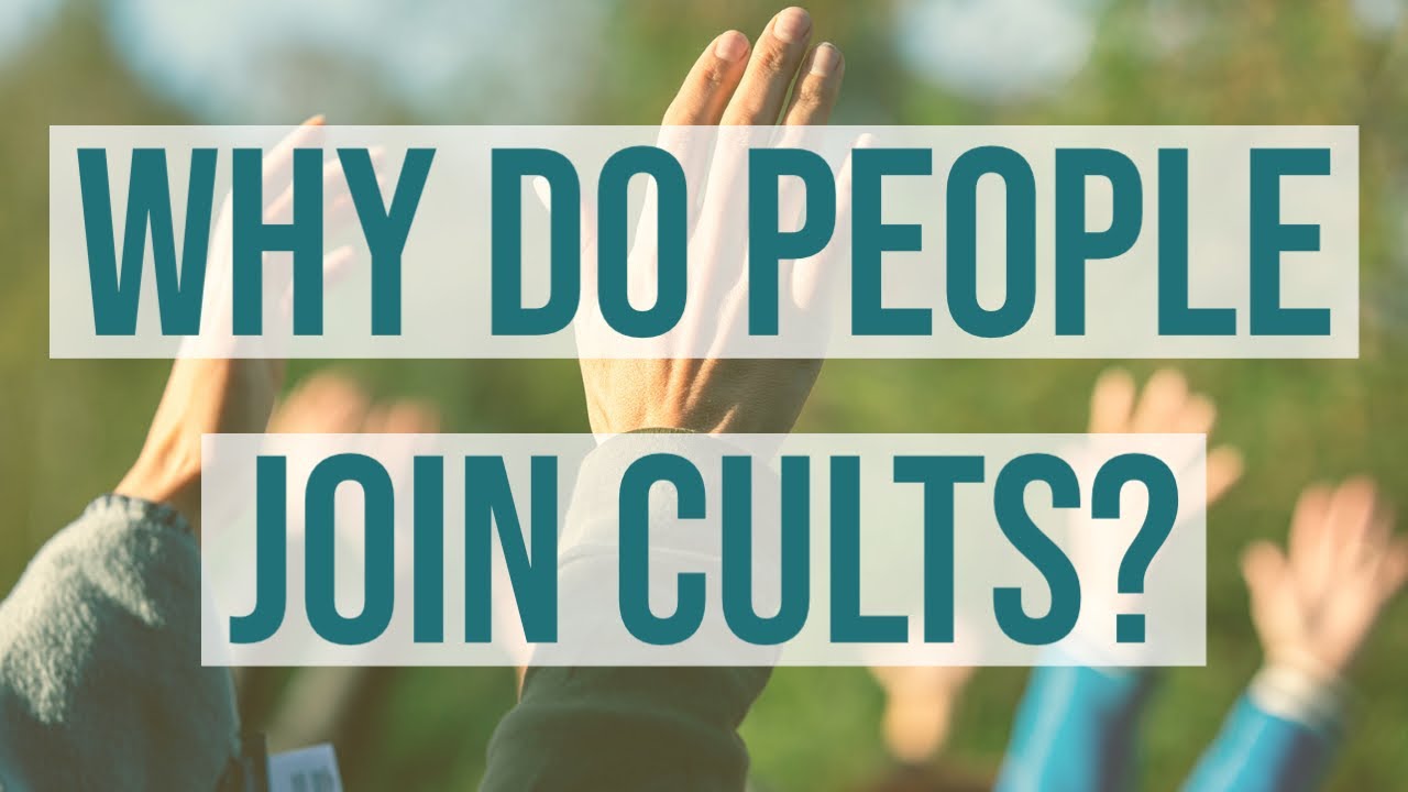 Why Do People Join Cults? (2018 Rerun) - YouTube