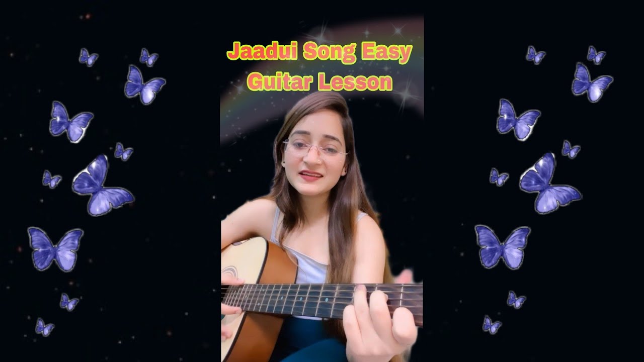 Jaadui Song Easy Guitar Lesson & Chords l Tu Jhuthi Mai Makkar l Jubin ...