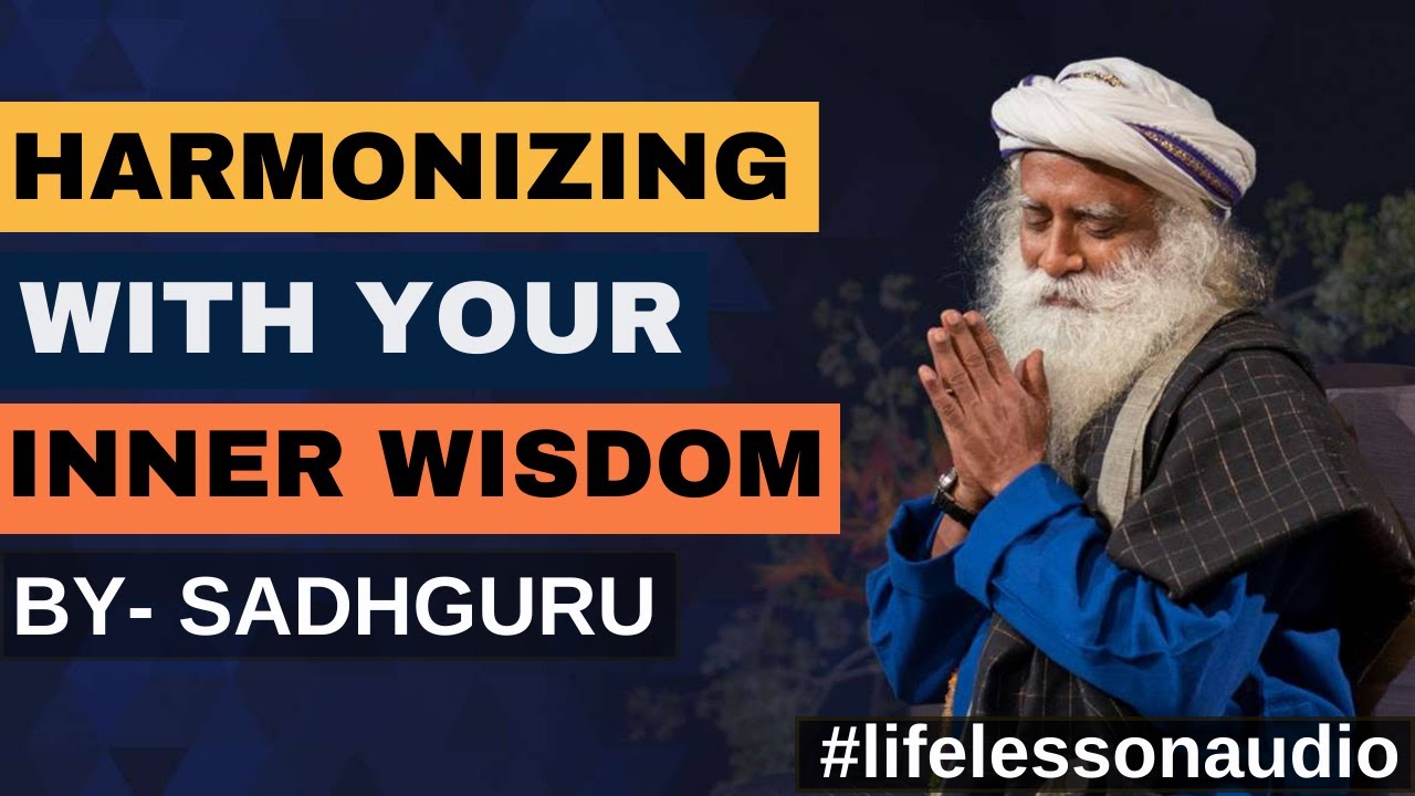 Get in Sync with Your Inner Intelligence - By #sadhguru #lifelessonaudio #osho #lifelessons ...