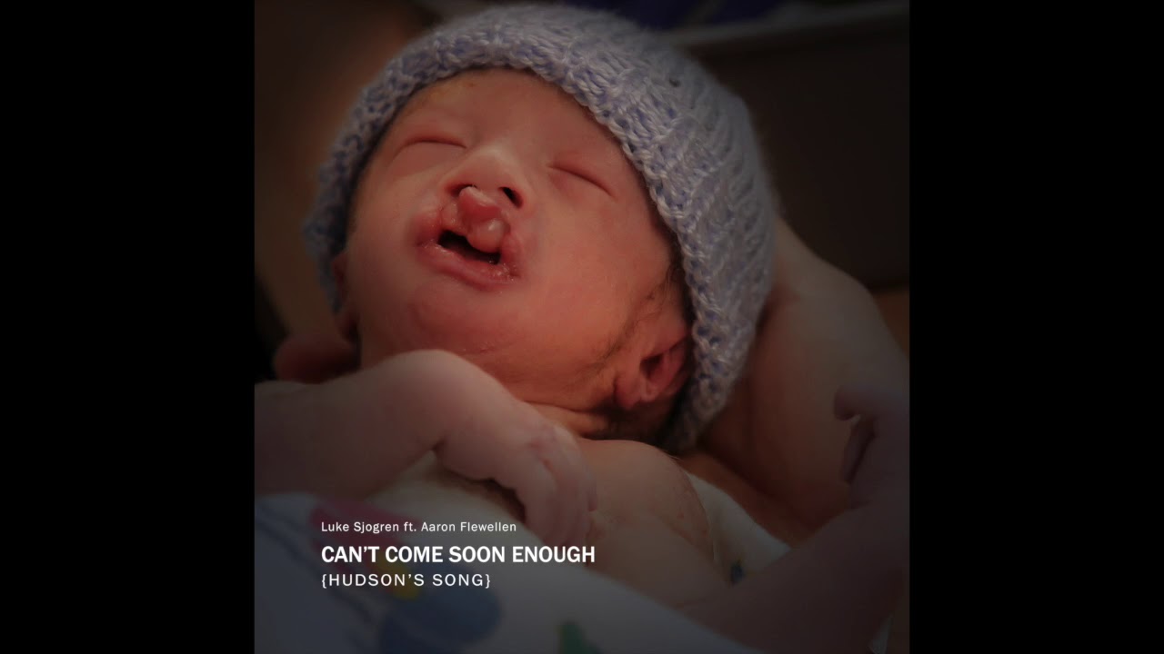 Can't Come Soon Enough (Hudson's Song) ft. Aaron Flewellen - YouTube