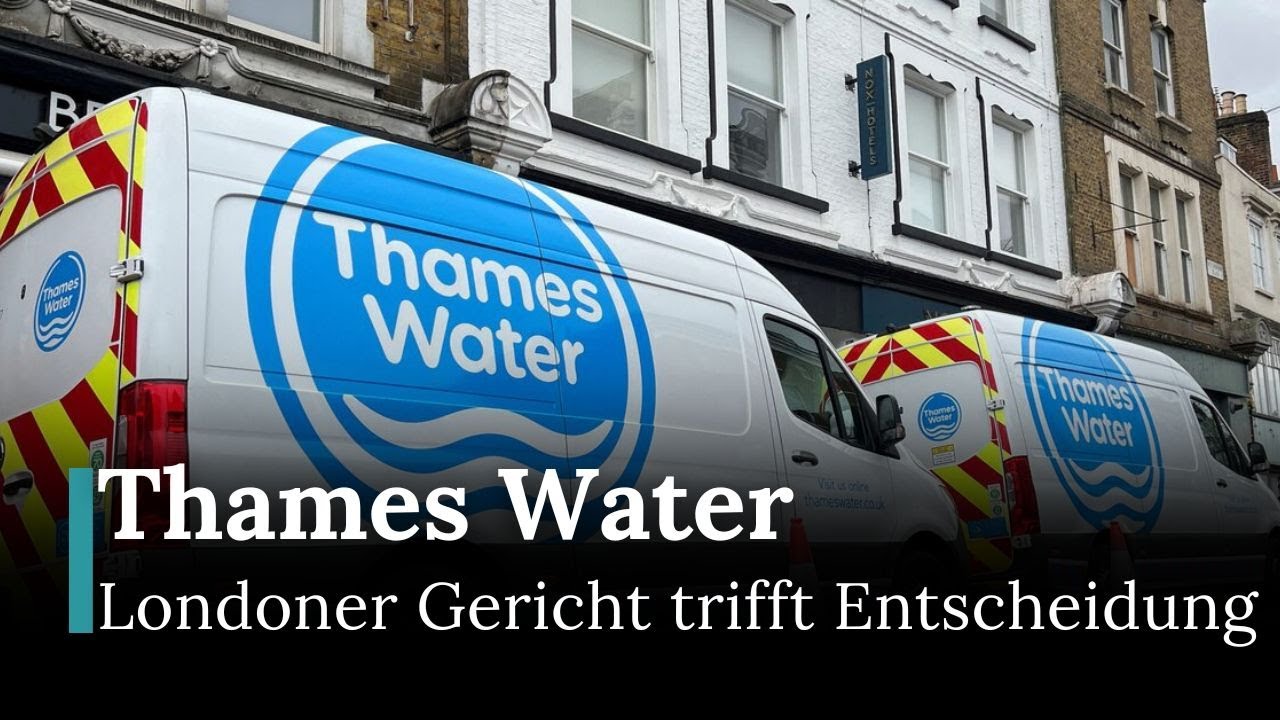 Thames Water Fall: Schuldenrettung des Vereinigten Königreichs ...