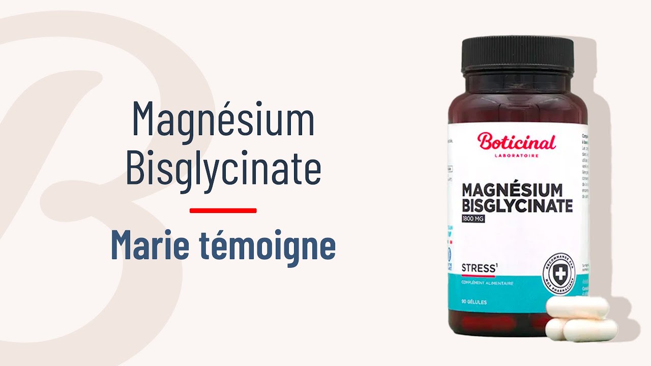Avis client – Boticinal Laboratoire – Magnésium Bisglycinate - Marie ...