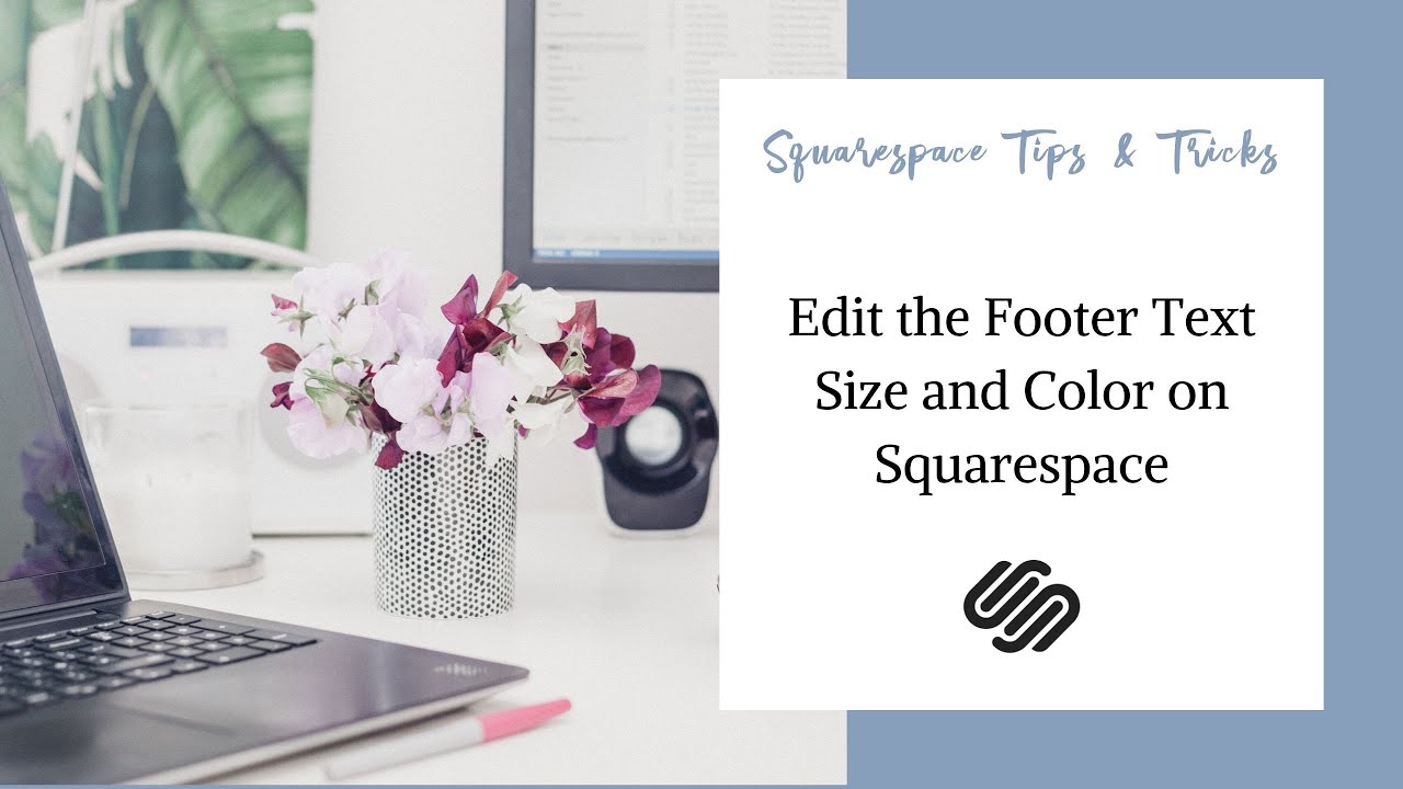 Edit The Footer Text Size And Color On Squarespace YouTube edit-the-footer-text-size-and-color-on-squarespace-youtube