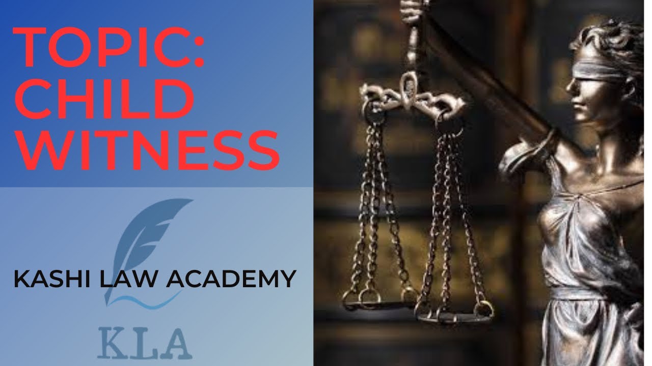 CHILD WITNESS | INDIAN EVIDENCE ACT 1872 | SECTION 118 | JUDICIARY | # ...