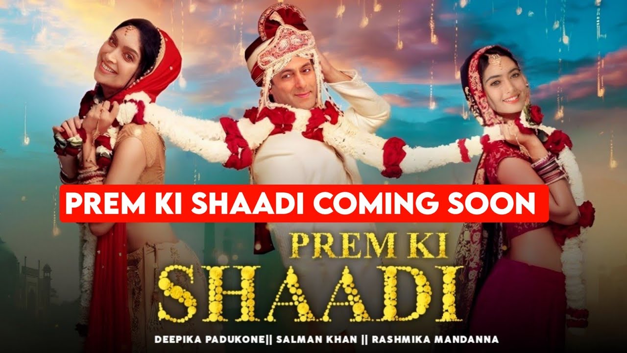 PREM KI SHAADI - Official Trailer update | Salman Khan, Keerthi Suresh ...